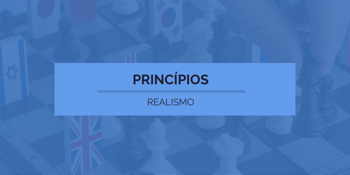 Teoria Realista: Realismo nas Relações Internacionais - ESRI